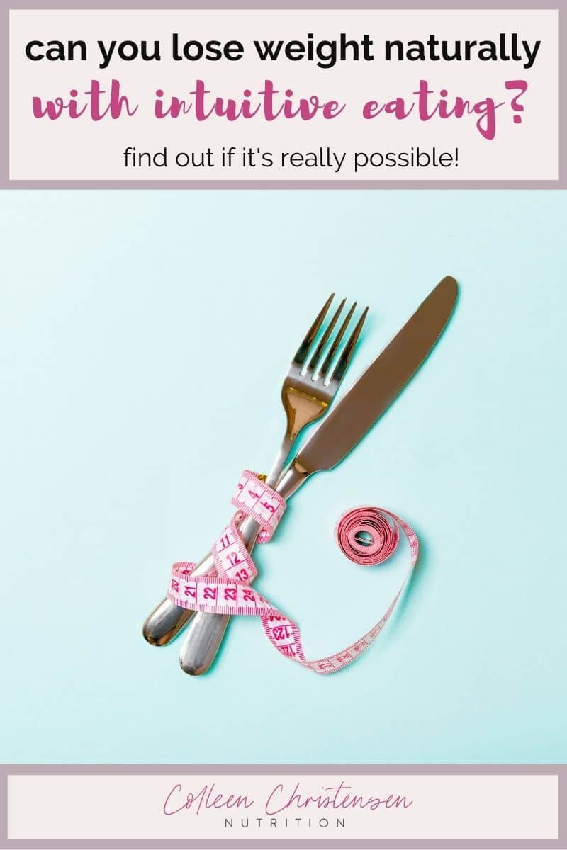 Is Wanting Weight Loss AND Intuitive Eating Possible? - Colleen ...