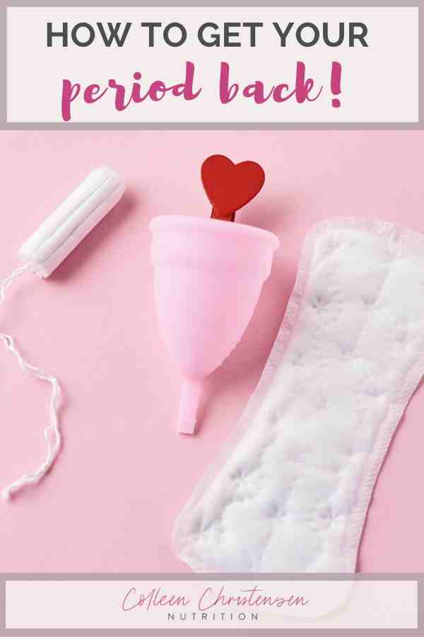 How To Get Your Period Back – Period Diet To Regulate Your Cycle ...