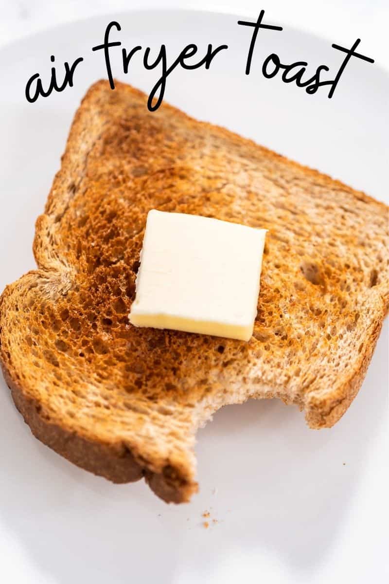 Air Fryer Toast - Colleen Christensen Nutrition