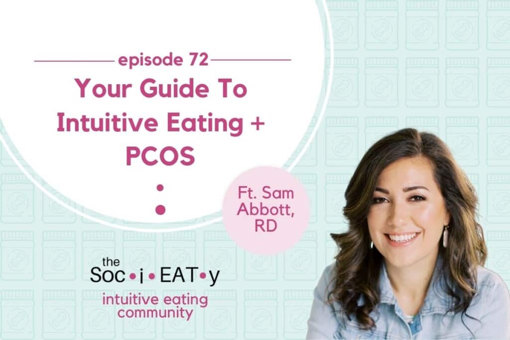 Your Guide To Intuitive Eating Pcos [feat Sam Abbott] Colleen