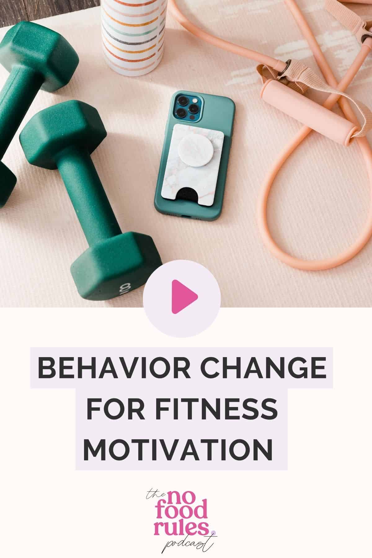 Behavior Change For Fitness Motivation - Colleen Christensen Nutrition