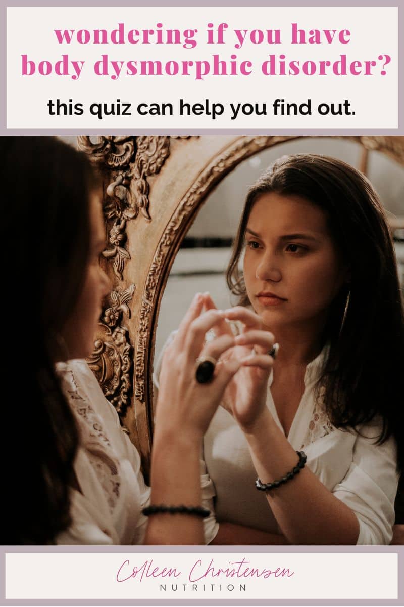 Do I Have Body Dysmorphic Disorder? A Guide [with Quiz] - Colleen ...