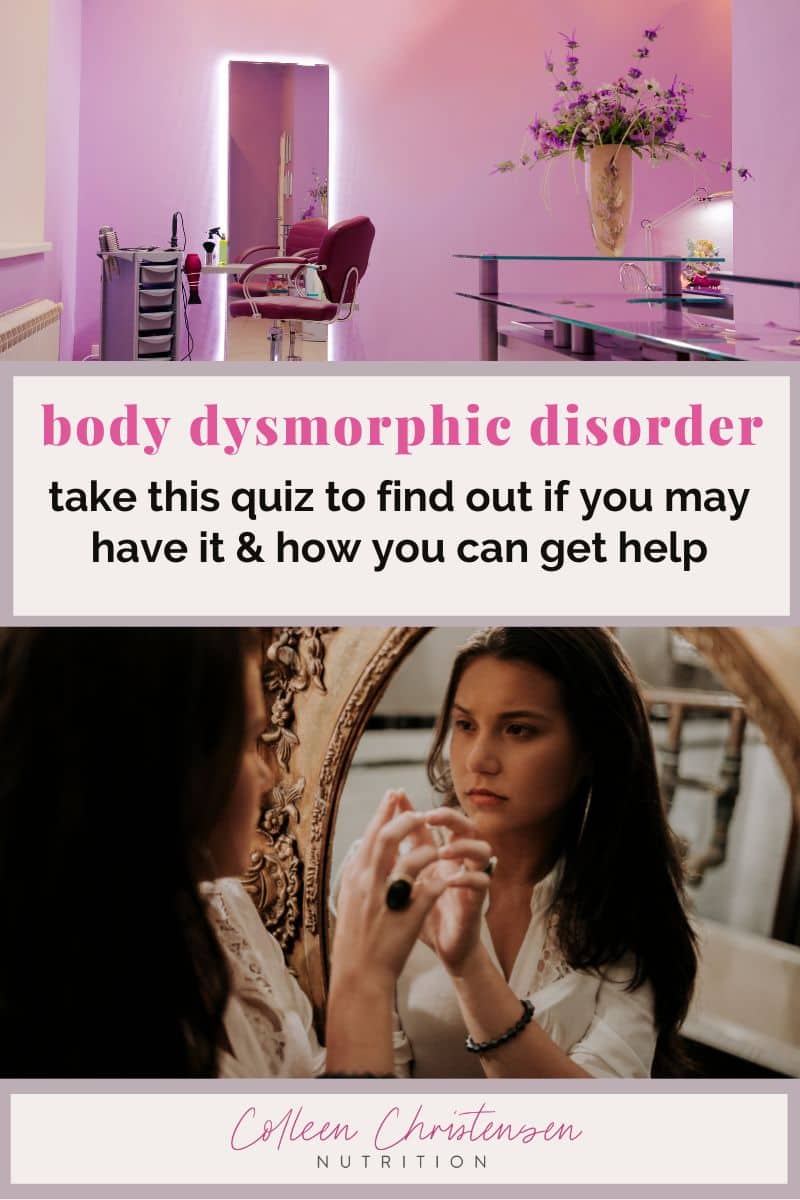 Do I Have Body Dysmorphic Disorder? A Guide [with Quiz] - Colleen ...