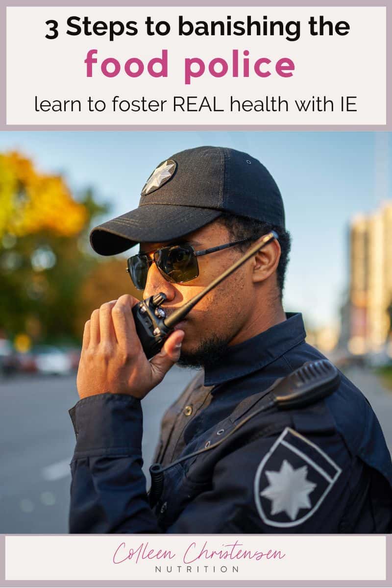 Banishing the Food Police (For Good!) - Colleen Christensen Nutrition