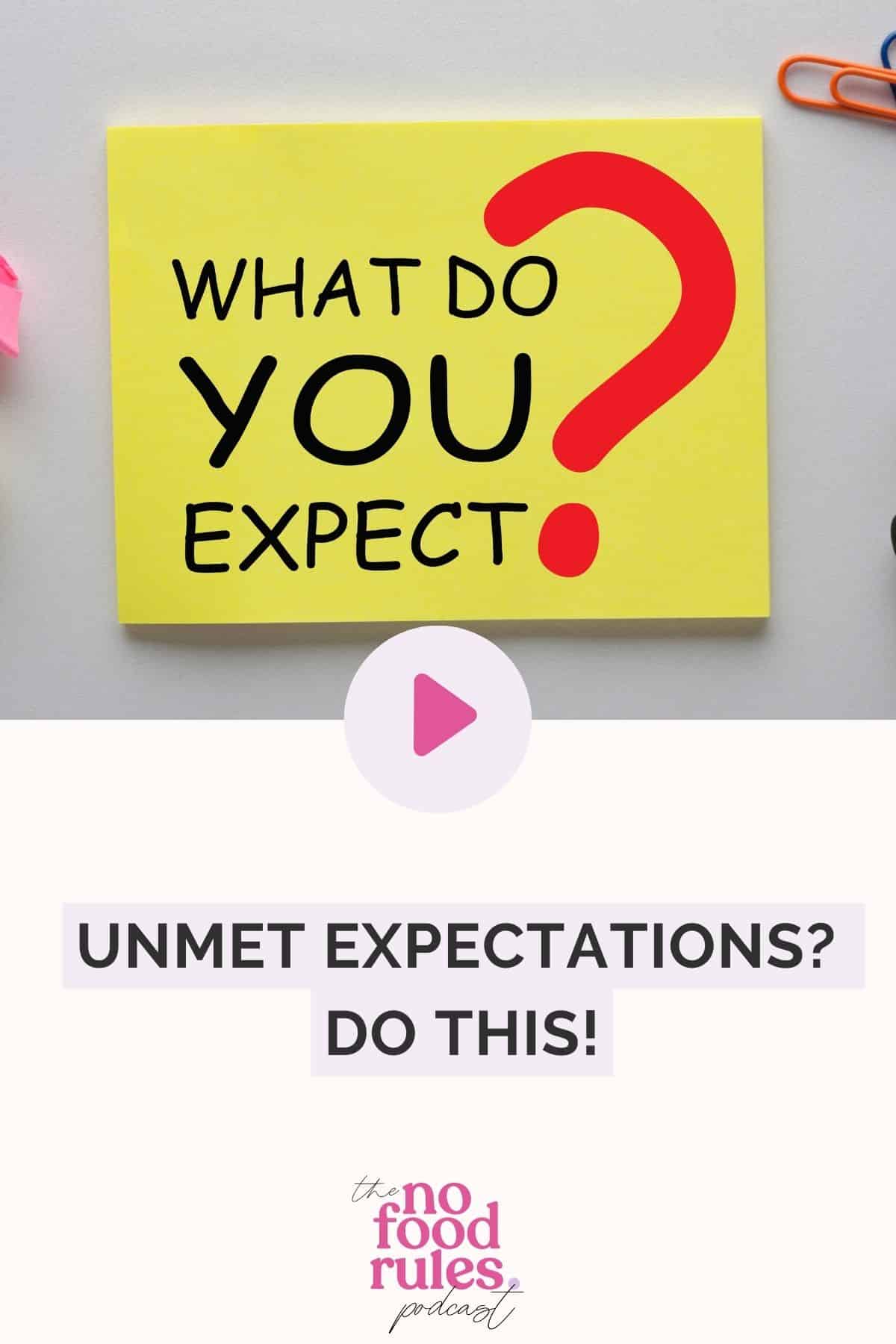 Unmet Expectations? Do this! - Colleen Christensen Nutrition