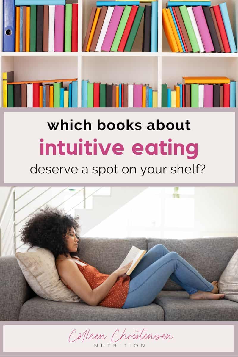 The 9 Best Intuitive Eating Books (And a Few To Skip) - Colleen ...