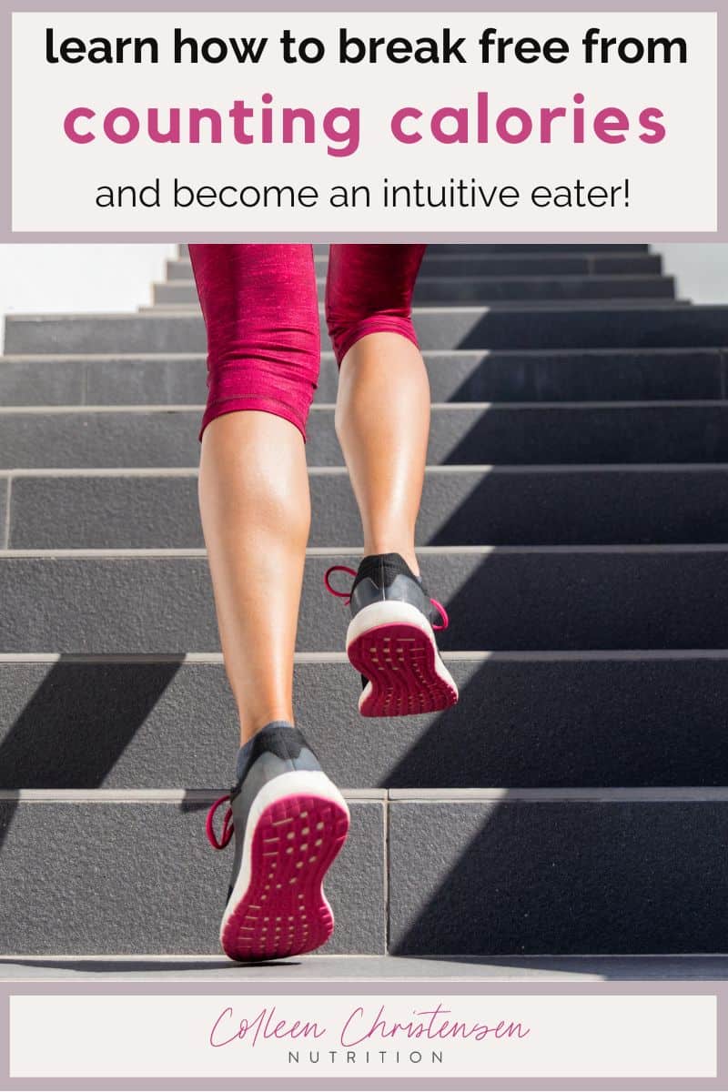 How To Stop Counting Calories For Good Colleen Christensen Nutrition